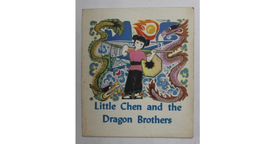 LITTLE CHEN AND THE DRAGON BROTHERS , adapted by CAN XI and JIAN WEN ...
