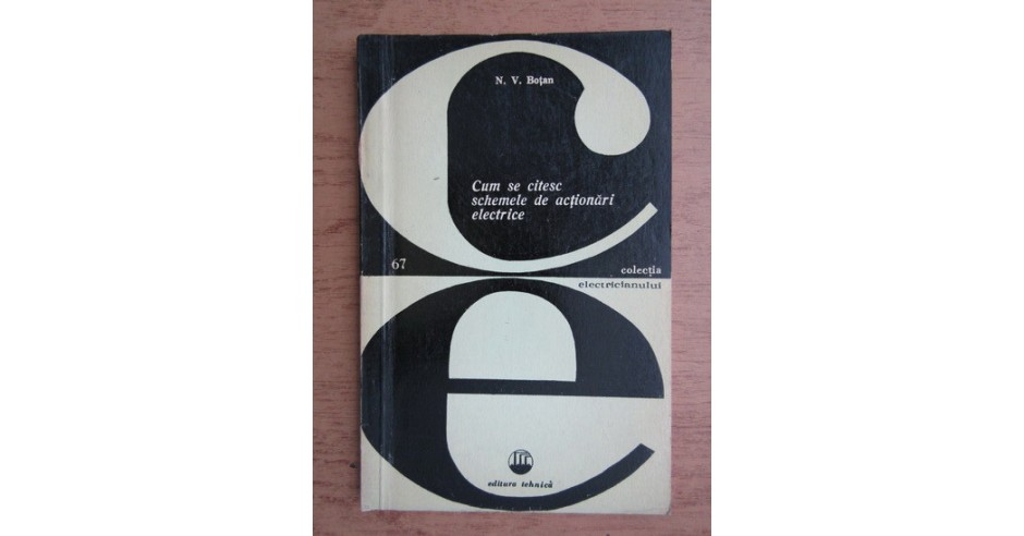 Nicolae V. Botan - Cum se citesc schemele de ac?ionari electrice ...