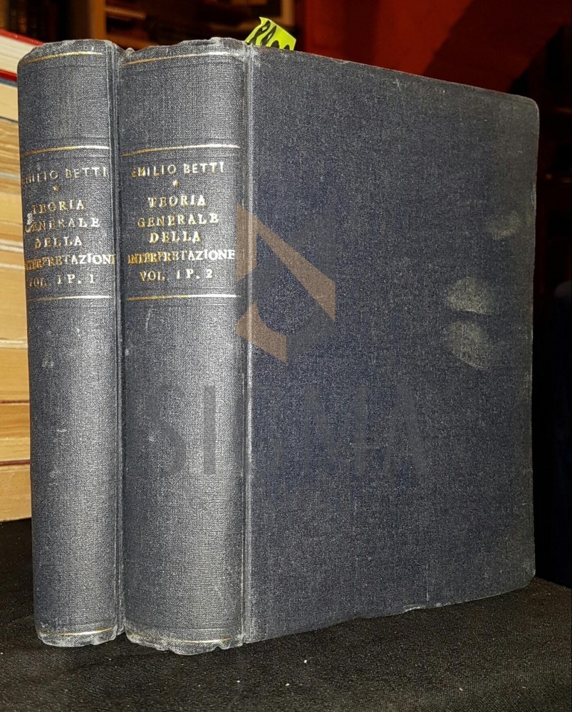 TEORIA GENERALE DELLA INTERPRETAZIONE 2vol - EMILIO BETTI | arhiva ...