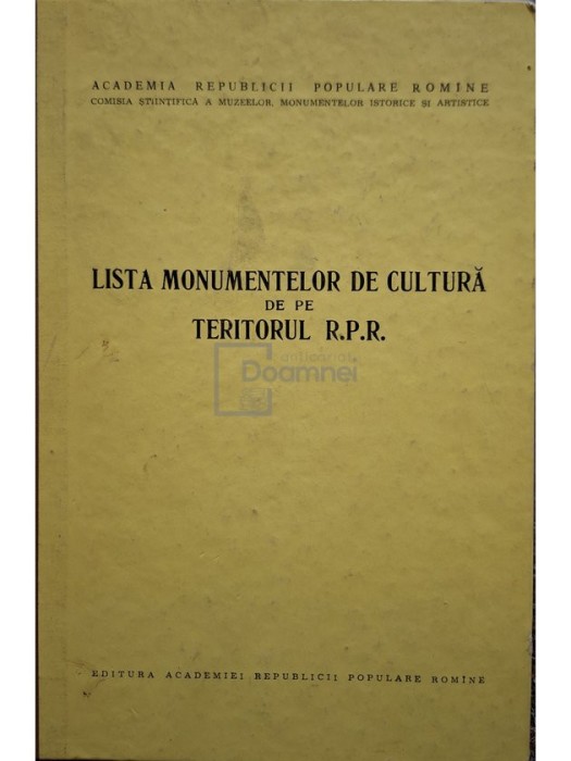 Lista monumentelor de cultura de pe teritoriul RPR (editia 1956 ...