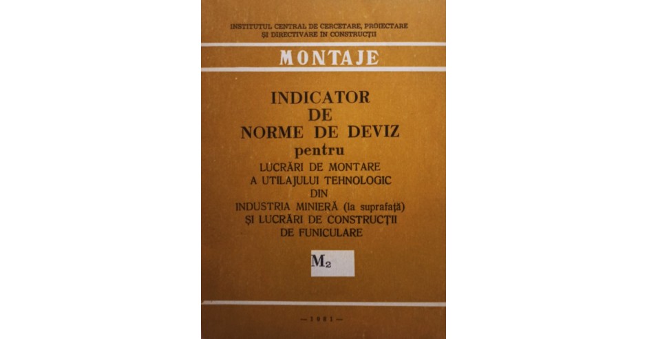 Indicator de norme de deviz pentru lucrari de montare a utilajului ...