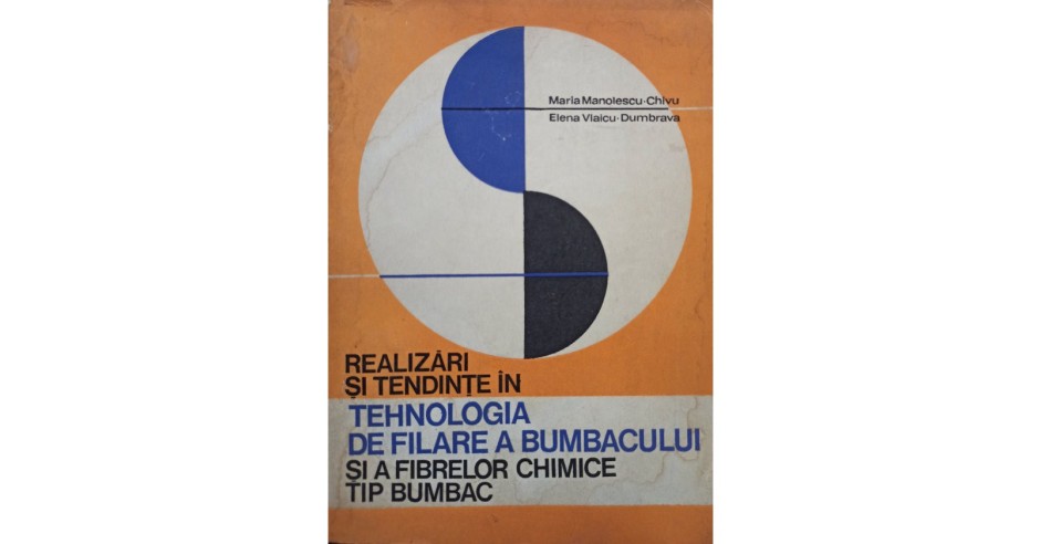 Maria Manolescu Chivu - Realizari si tendinte in tehnologia de filare a ...