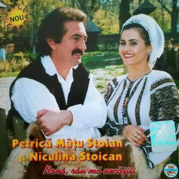 Cd Petrica Ma?u Stoian ?i Niculina Stoican ? Nana, Rau Mau Necaji?i ...