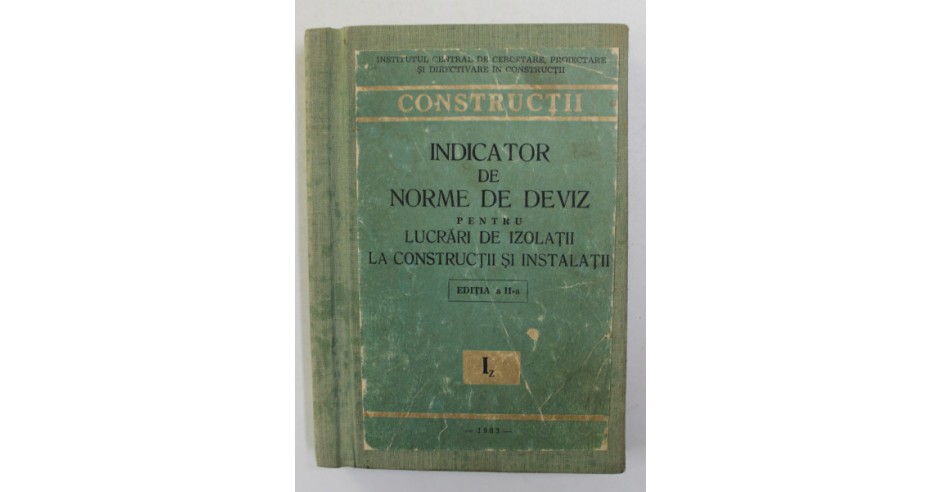 INDICATOR DE NORME DE DEVIZ PENTRU LUCRARI DE IZOLATII AL CONSTRUCTII SI INSTALATII - Iz ...