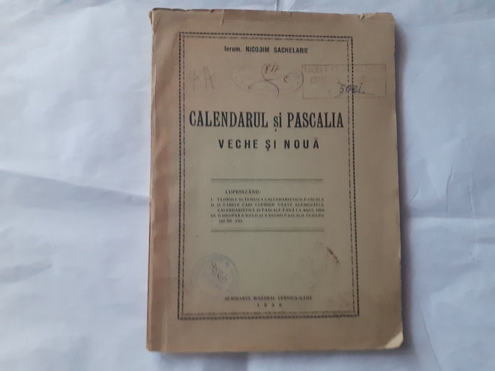 CALENDARUL SI PASCALIA VECHE SI NOUA.IEROM.NICODIM SACHELARIE-1936 R3 ...