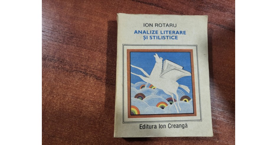 Analize literare si stilistice de Ion Rotaru | Okazii.ro