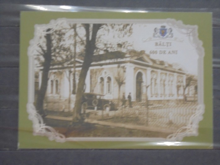 REP. MOLDOVA - COMEMORARATIVA ORASUL BALTI 600 DE ANI,POZA DE EPOCA ...