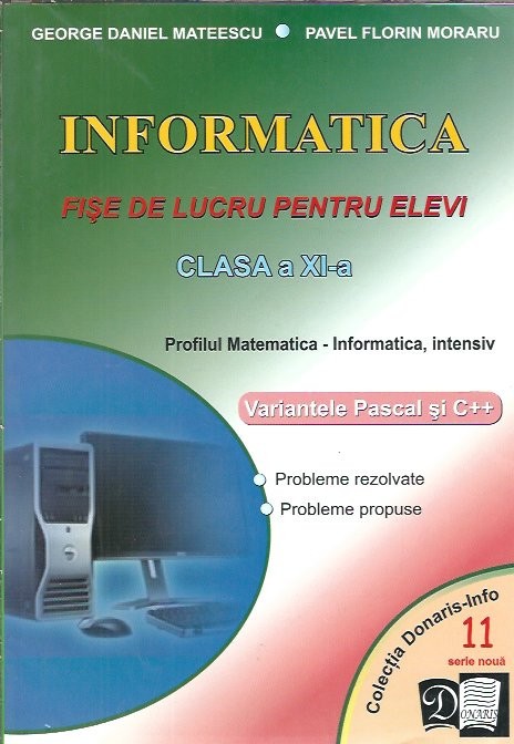 Informatica - Fise de lucru pentru elevi - Clasa a XI-a - informatica intensiv | arhiva Okazii.ro