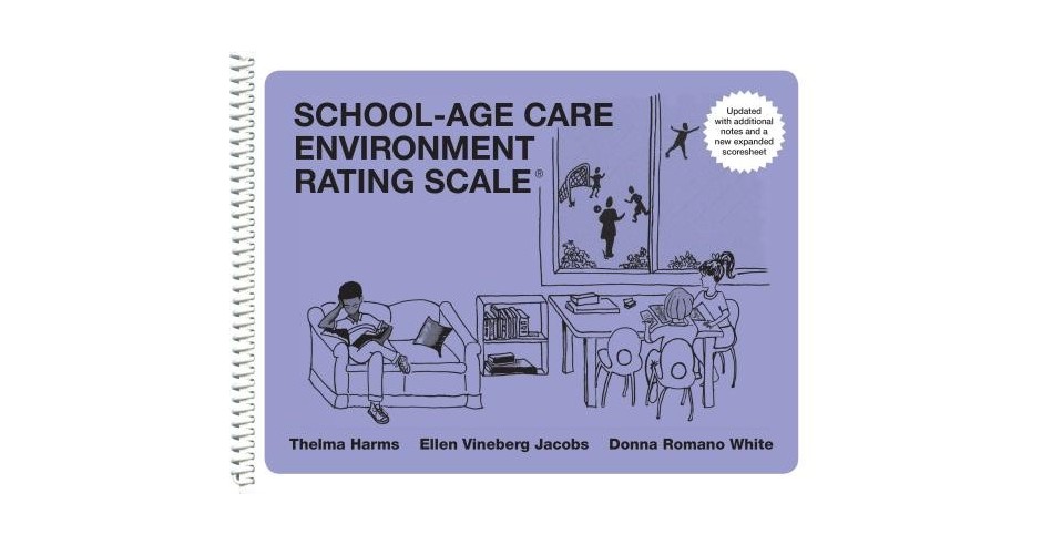 School-Age Care Environment Rating Scale (Sacers Spiral Edition ...