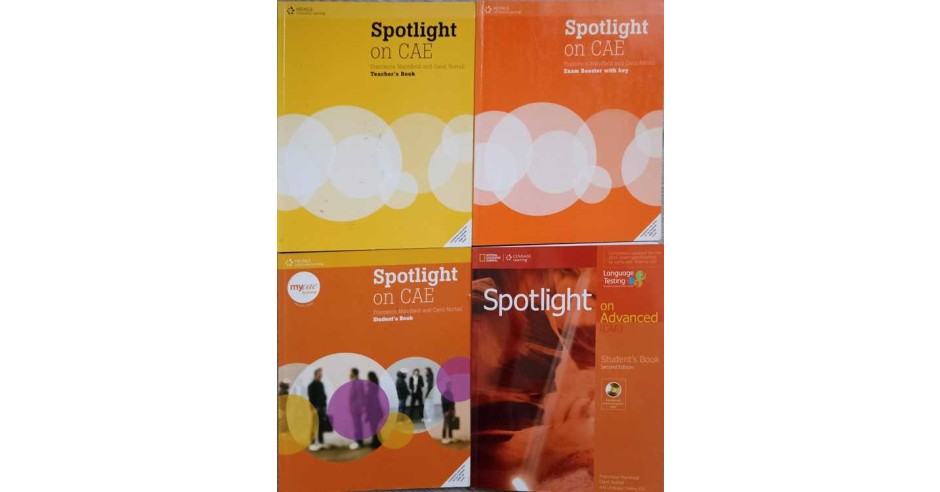 SPOTLIGHT ON CAE VOL.1-4 TEACHER'S BOOK. EXAM BOOSTER WITH KEY. STUDENT'S BOOK. SPOTLIGHT ON ...