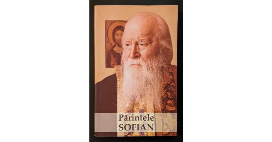 2007 Parintele SOFIAN 656 pag +10 planse foto Edit. Bizantina ...