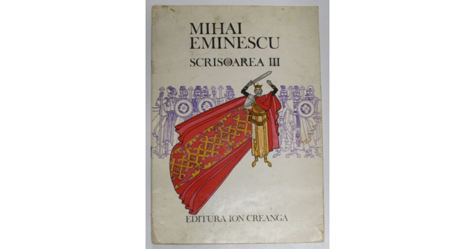 SCRISOAREA III de MIHAI EMINESCU , ILUSTRATII de RONI NOEL , 1978 ...