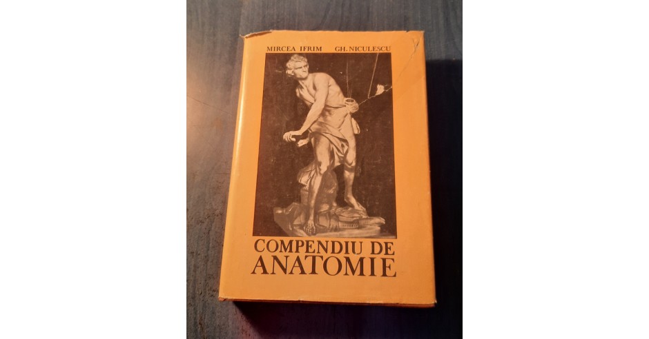 Compendiu Anatomie Medicina Mircea Ifrim, Gh. Niculescu, 1988, 768 ...