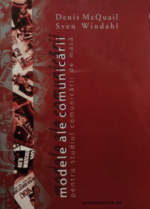 Denis McQuail - Modele ale comunicarii pentru studiul comunicarii de masa | Okazii.ro