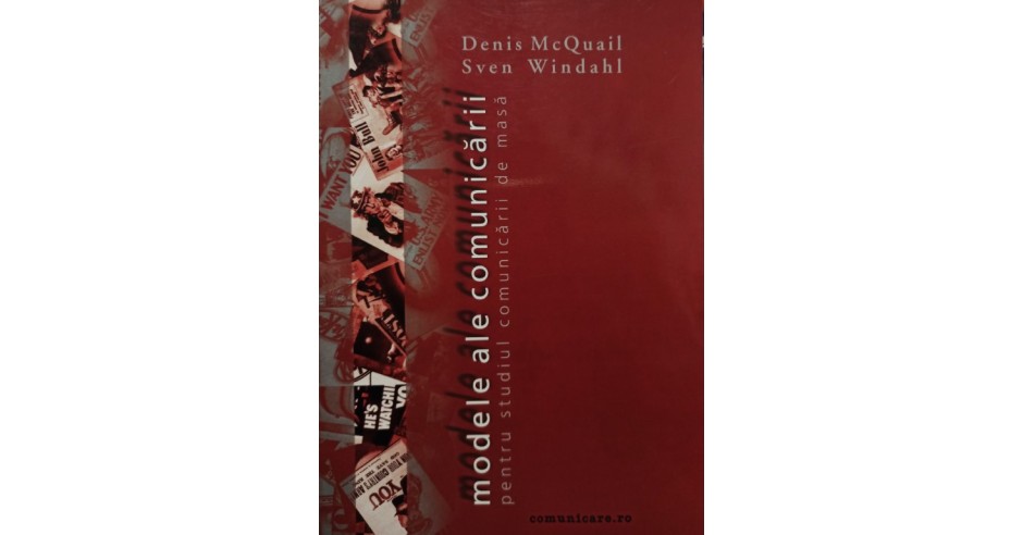 Denis McQuail - Modele ale comunicarii pentru studiul comunicarii de masa | Okazii.ro