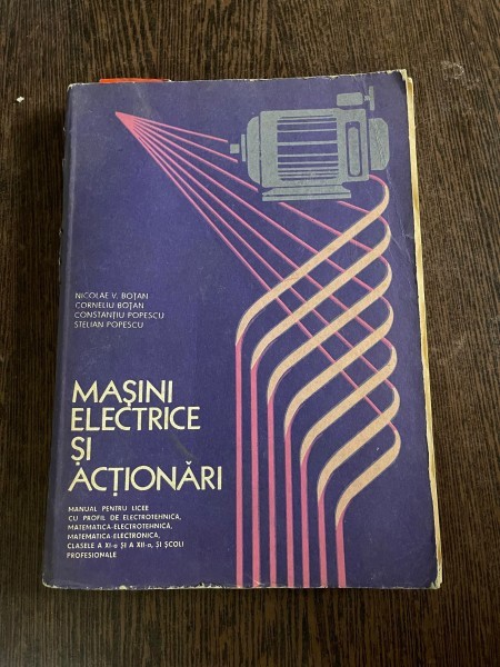Nicolae V. Botan - Masini electrice si actionari, manual pentru licee ...