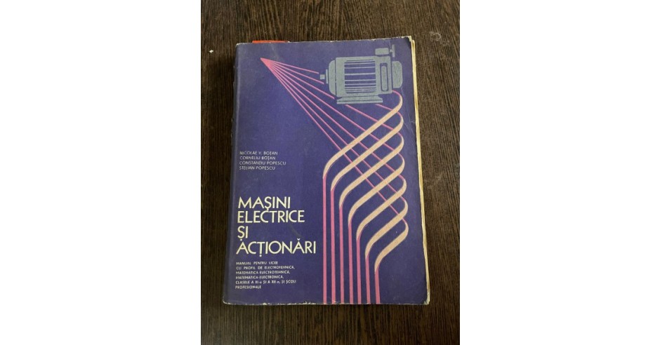 Nicolae V. Botan - Masini electrice si actionari, manual pentru licee ...