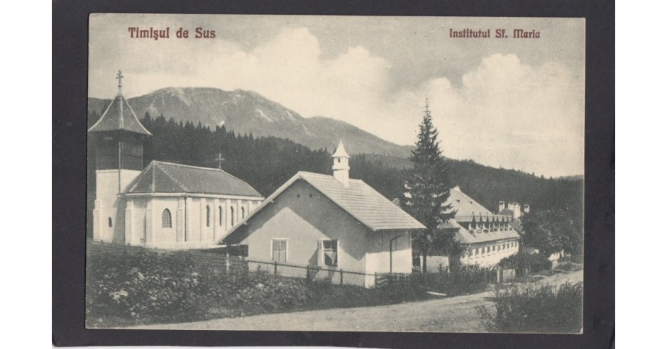 Carte Postala Brasov - Timisul de Sus Institutul Sfanta Maria ...