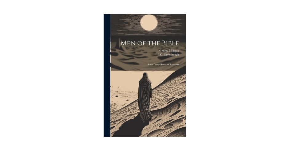 Men of the Bible: Some Lesser-Known Characters | arhiva Okazii.ro