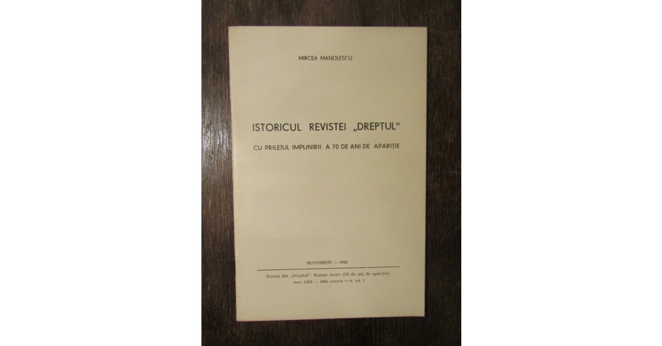 Istoricul revistei "Dreptul"...70 de ani de apari?ie - Mircea I ...