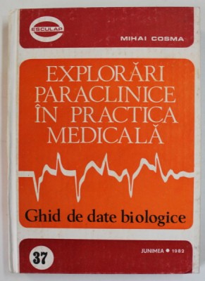 EXPLORARI PARACLINICE IN PRACTICA MEDICALA , GHID DE DATE BILOGICE de ...