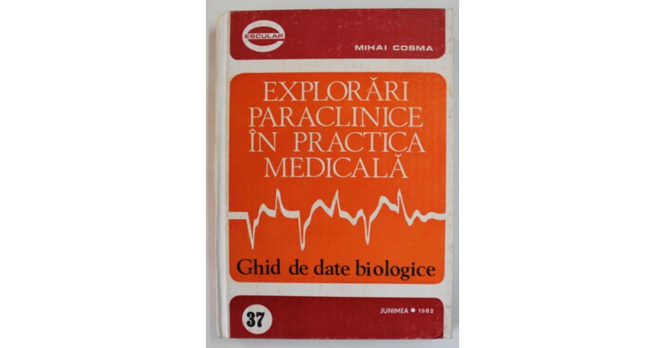 EXPLORARI PARACLINICE IN PRACTICA MEDICALA , GHID DE DATE BILOGICE de ...