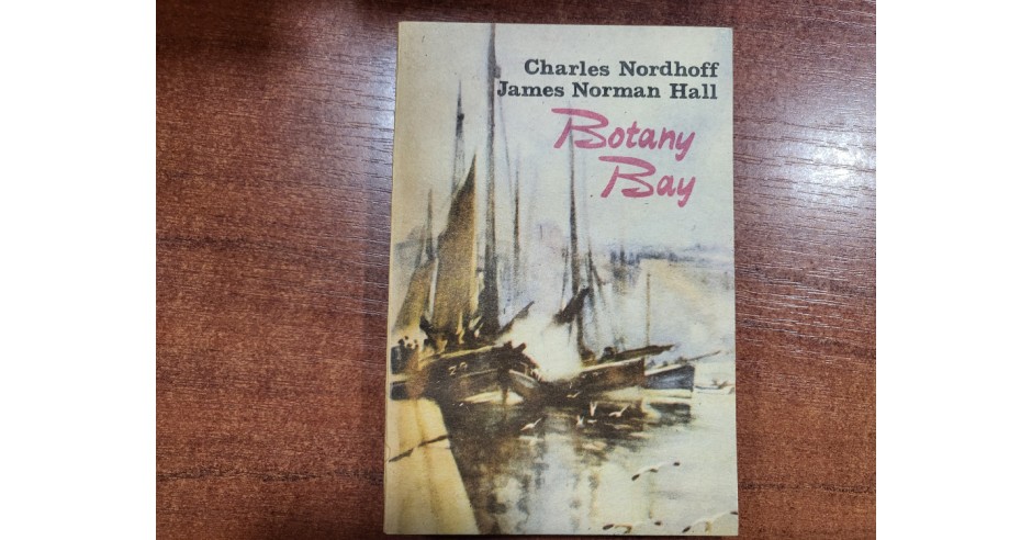 Botany Bay de Charles Nordhoff,James Norman Hall | Okazii.ro