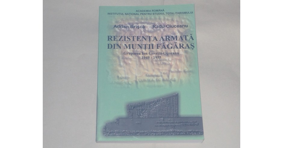 ADRIAN BRISCA -REZISTENTA ARMATA DIN MUNTII FAGARAS Gruparea Ion ...