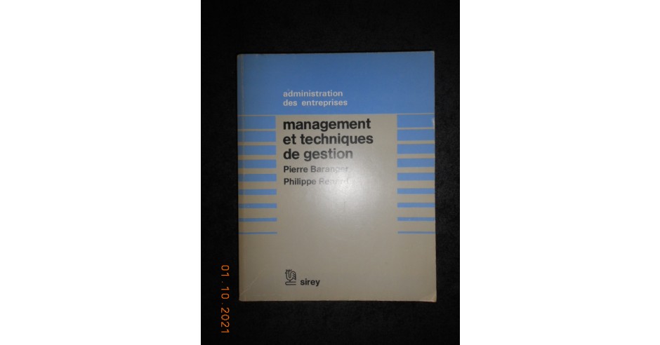 PIERRE BARANGER, PHILIPPE RENARD - MANAGEMENT ET TECHNIQUES DE GESTION ...