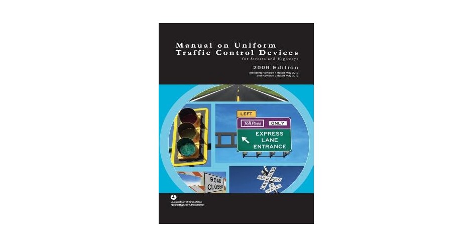 Manual on Uniform Traffic Control Devices for Streets and Highways ...