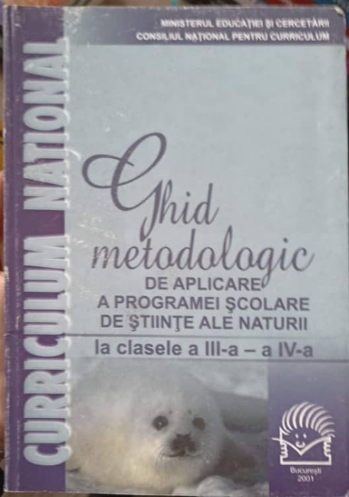 GHID METODOLOGIC DE APLICARE A PROGRAMEI SCOLARE DE STIINTE ALE NATURII ...