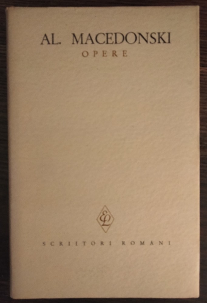 Alexandru Macedonski - Opere, vol. I (Poezii) ed. Adrian Marino | Okazii.ro