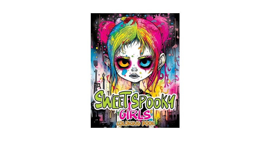 Sweet Spooky Girls: Coloring Book Featuring Scary Beauty of Horror in ...