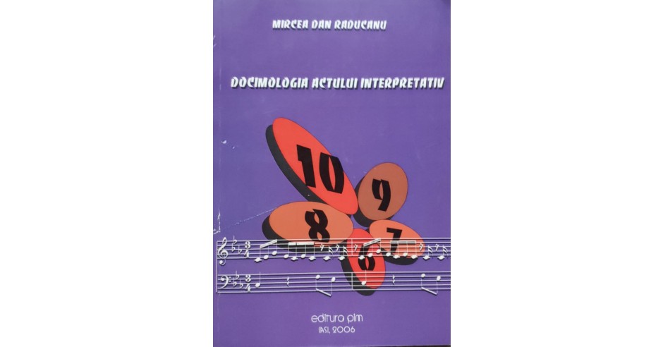 Docimologia Actului Interpretativ - Mircea Dan Raducanu ,557139 | Okazii.ro