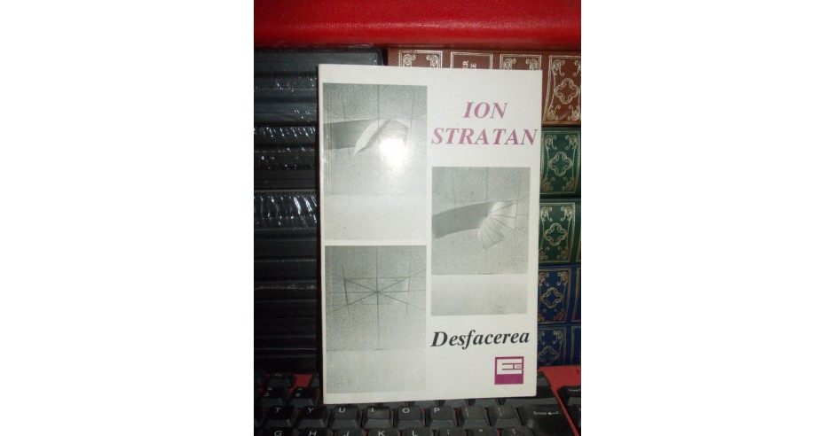 ION STRATAN ( NINO ) - DESFACEREA , ED. 1-A , 1994 , CU AUTOGRAF ...