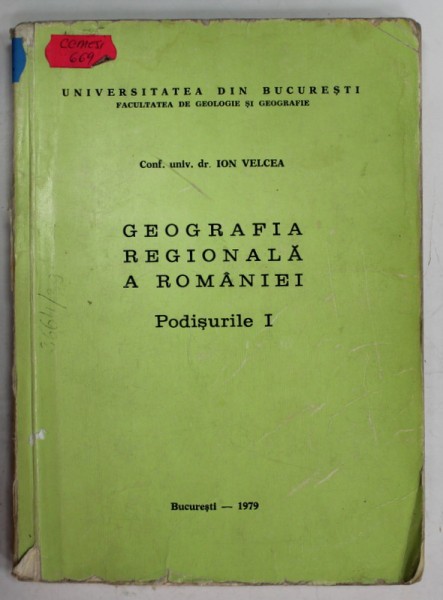 GEOGRAFIA REGIONALA A ROMANIEI , PODISURILE I . de ION VELCEA , 1979 ...