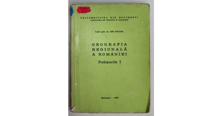 GEOGRAFIA REGIONALA A ROMANIEI , PODISURILE I . de ION VELCEA , 1979 ...