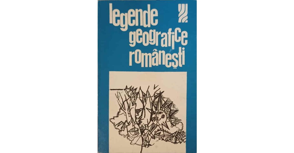 LEGENDE GEOGRAFICE ROMANESTI-TONY BRILL | arhiva Okazii.ro