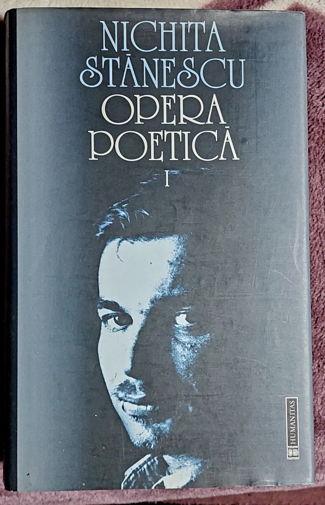 Opera poetica - Nichita Stanescu volumul 1 | arhiva Okazii.ro