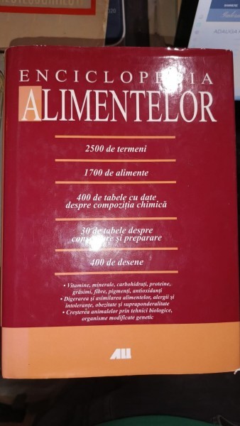 Enciclopedia alimentelor , 2500 de termeni , 1700 de alimente , 400 de ...