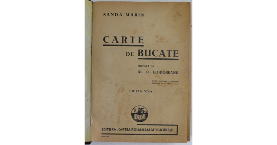 SANDA MARIN , CARTE DE BUCATE , prefata de AL. O . TEODOREANU , EDITIA ...