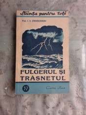 FULGERUL SI TRASNETUL - I.S. STEKOLNIKOV | arhiva Okazii.ro