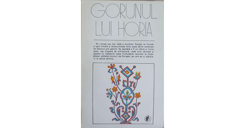 GORUNUL LUI HORIA. POEME-ANTOLOGIE SI CUVANT INAINTE DE V. FANACHE ...