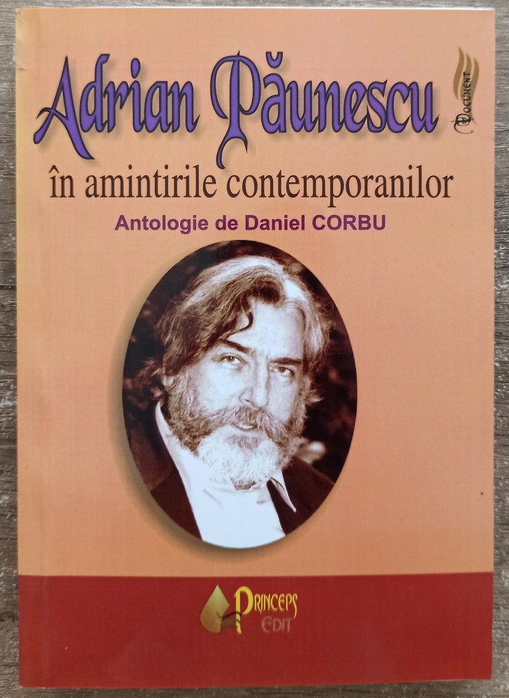 Adrian Paunescu in amintirile contemporanilor - Daniel Corbu | arhiva ...