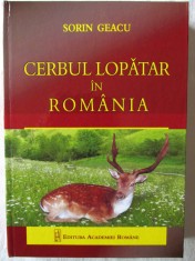 "CERBUL LOPATAR IN ROMANIA", Sorin Geacu, 2012. Cu dedicatie, autograf ...