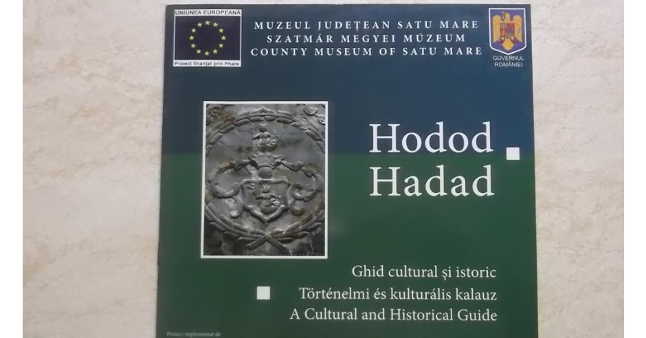 Hodod (Hadad) - Ghid cultural si istoric (vezi detalii pentru livrare ...
