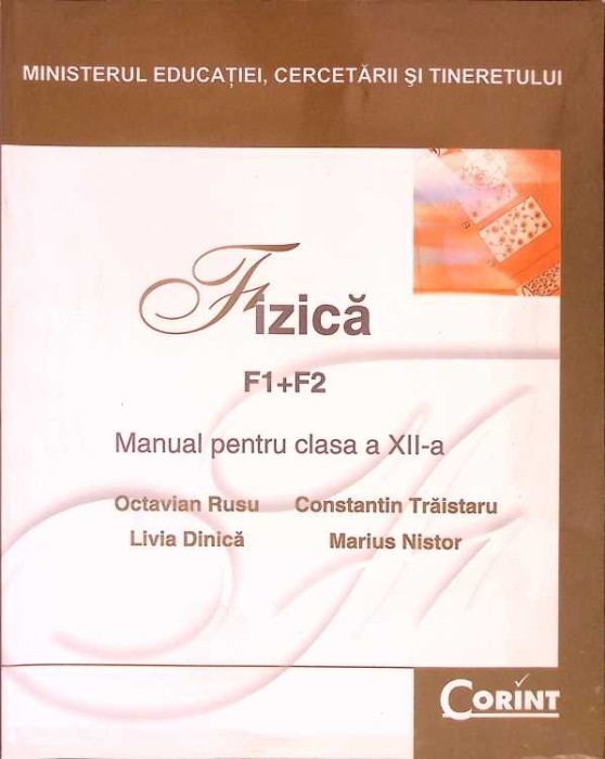 FIZICA. MANUAL PENTRU CLASA A XII-A F1+F2-OCTAVIAN RUSU, CONSTANTIN ...
