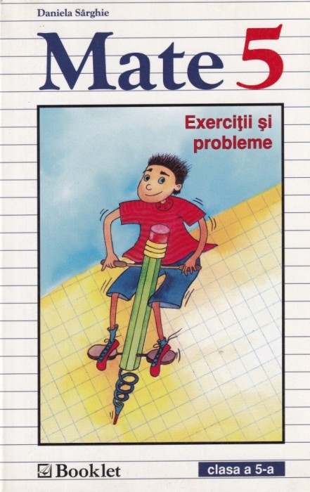 Matematica Clasa a V-a: Exercitii si Probleme - Daniela Sargie, Limba ...