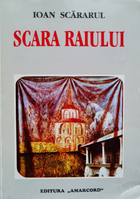 Scara Raiului - Ioan Scararu ,556533 | Okazii.ro
