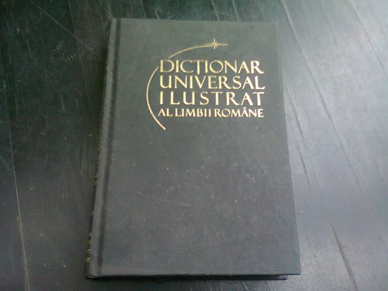 DICTIONAR UNIVERSAL ILUSTRAT AL LIMBII ROMANE VOL.2 | arhiva Okazii.ro